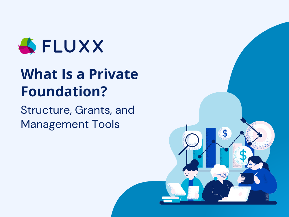 What Is a Private Foundation? Structure, Grants, and Management Tools